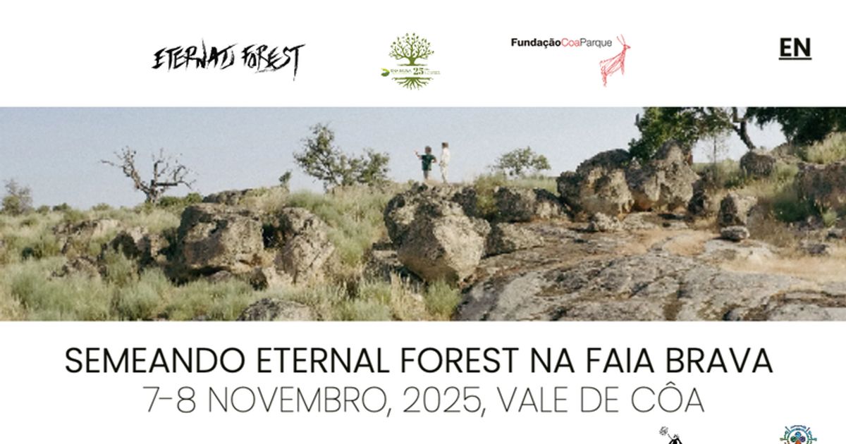 Semeando Eternal Forest-Faia Brava 7-8 Novembro 2025